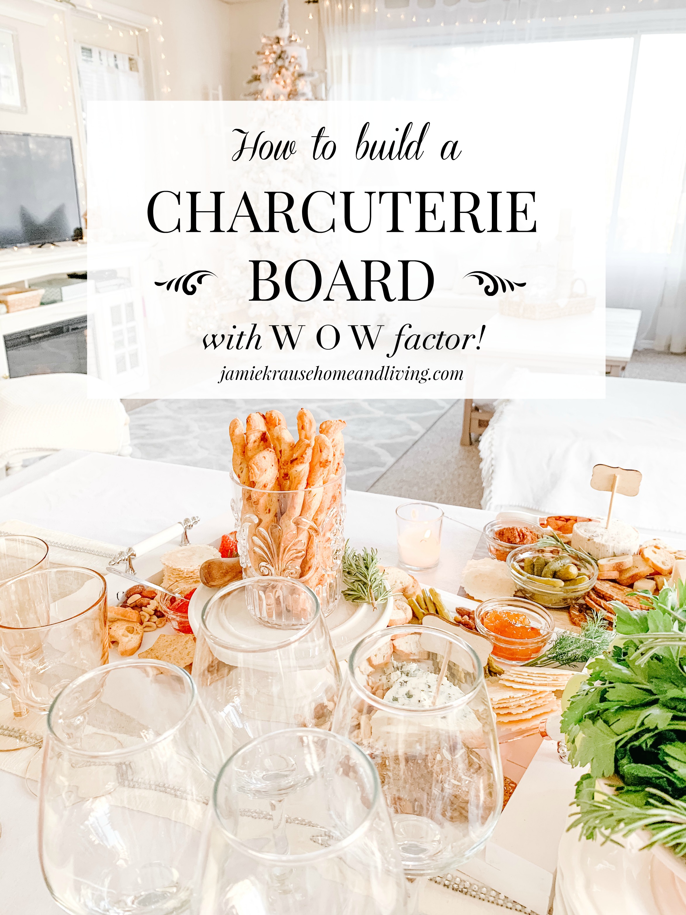 HOW TO BUILD A CHARCUTERIE BOARD (with ‘wow’ factor!)
