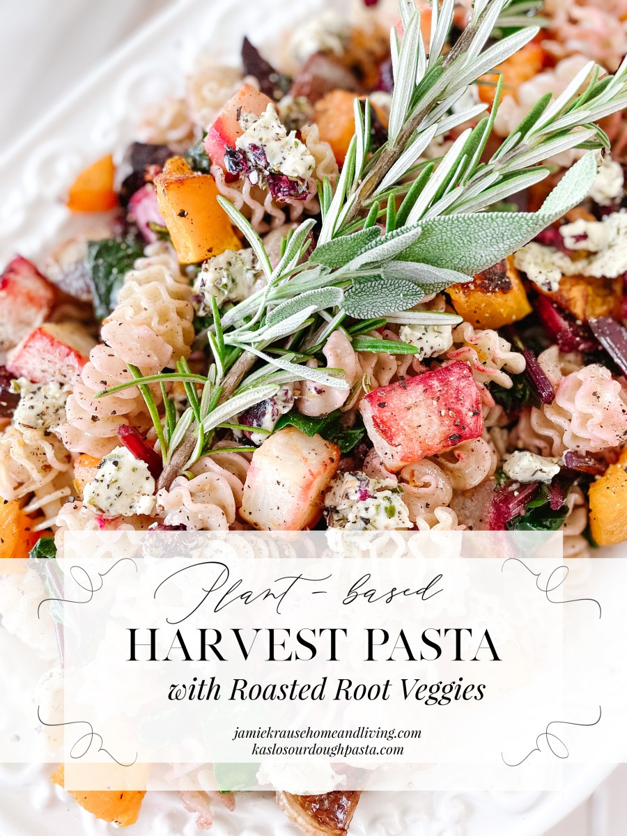 PLANT-BASED HARVEST PASTA WITH ROASTED ROOT VEGGIES